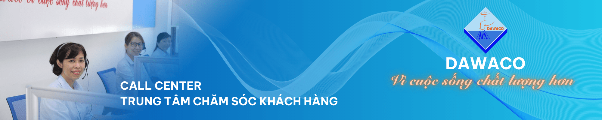 Trung Tâm chăm sóc khách hàng - DAWACO